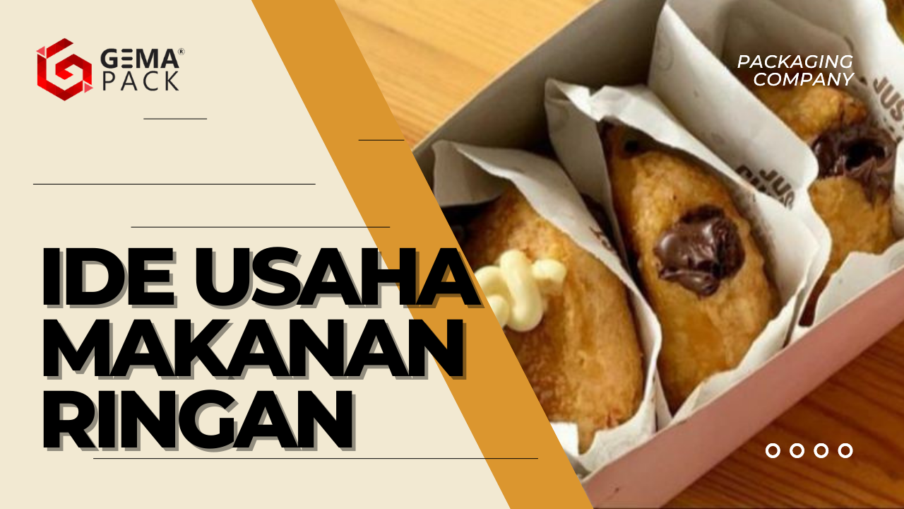 17 Ide Usaha Makanan Ringan Kekinian Paling Laris 2023 - Gemapack ...